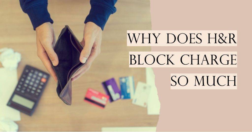 Why Does H R Block Charge So Much BMTS Corp